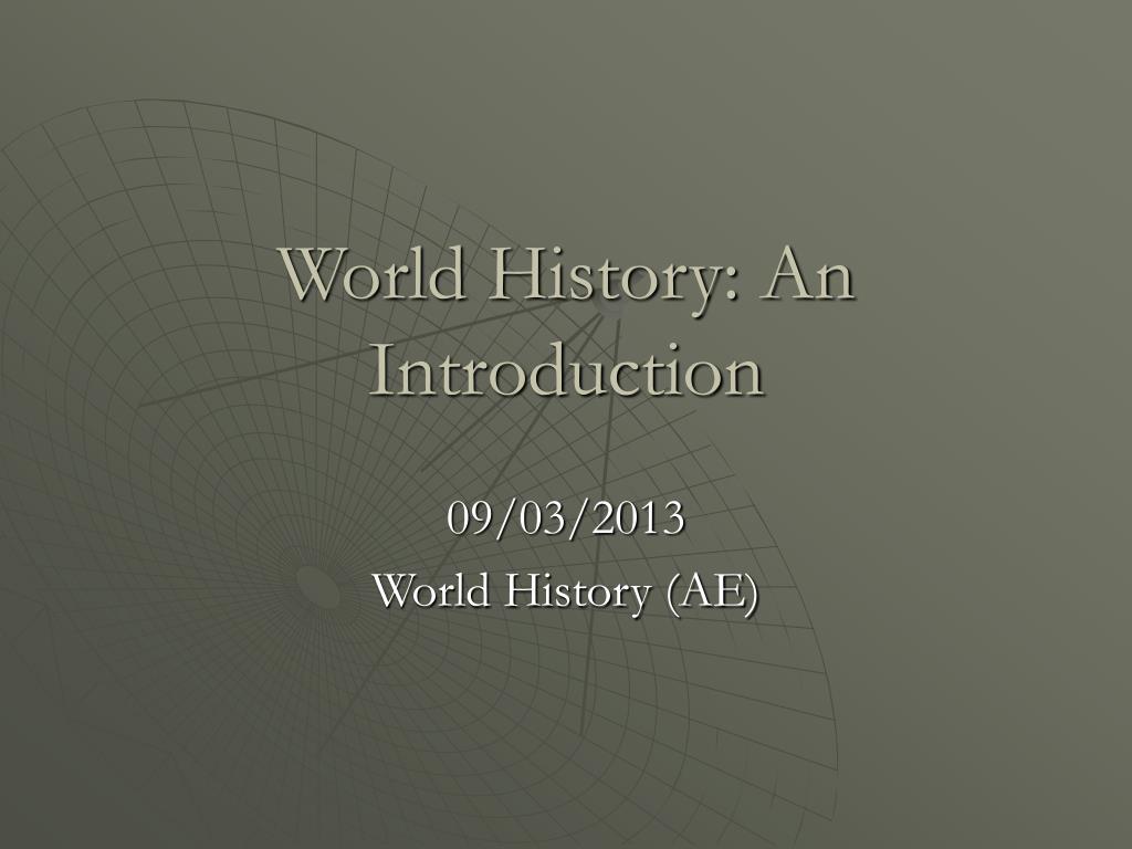 PPT - World History: An Introduction PowerPoint Presentation, free ...