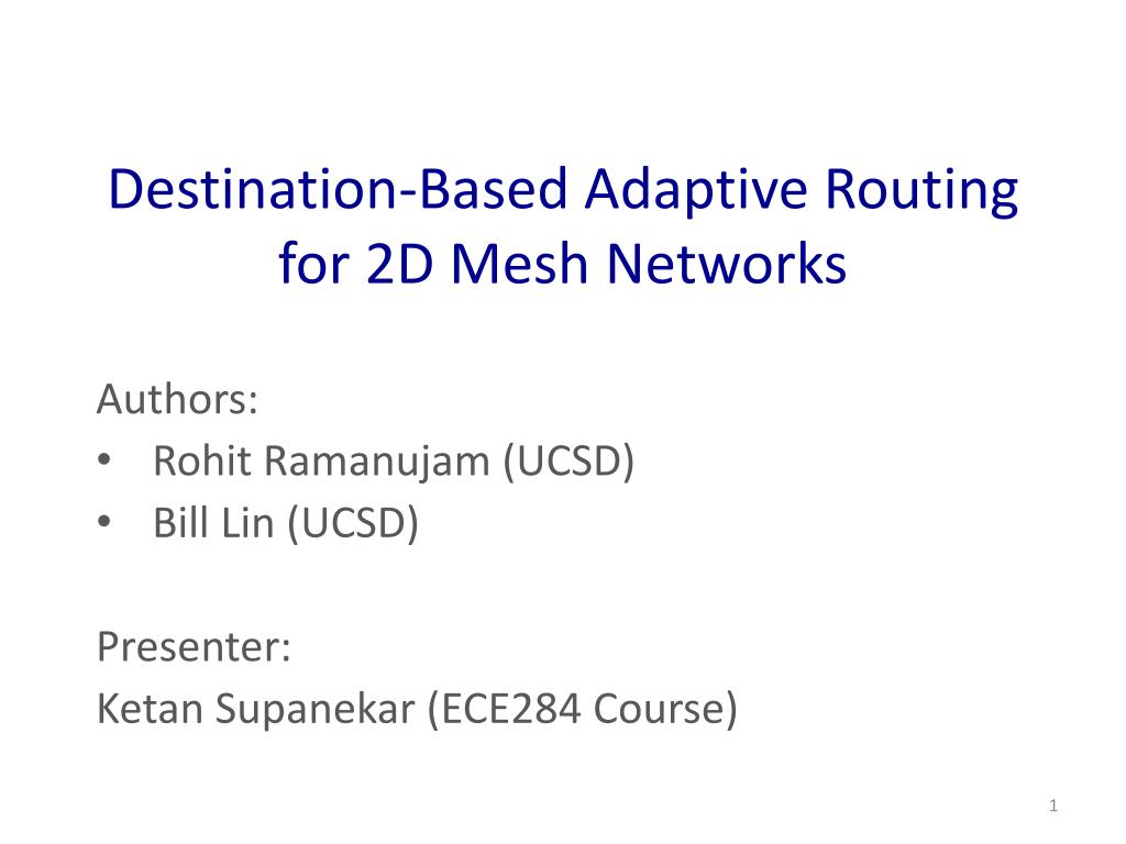 PPT - Destination-Based Adaptive Routing for 2D Mesh Networks ...