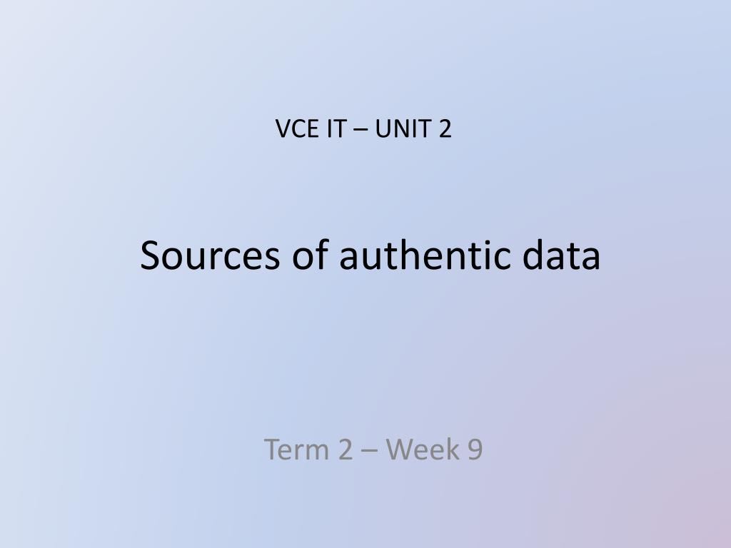PPT - Sources of authentic data PowerPoint Presentation, free download ...