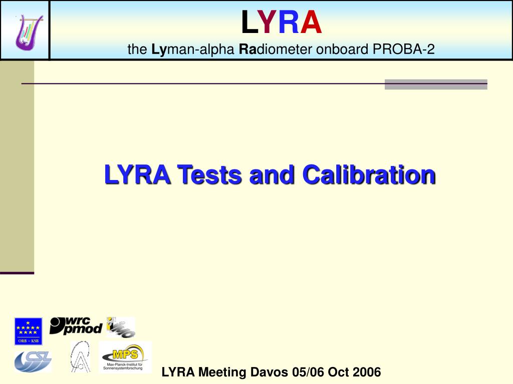 PPT - LYRA Tests and Calibration PowerPoint Presentation, free download ...
