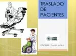 PPT - TECNICAS DE INMOVILIZACION, MOVILIZACION Y TRASLADO DEL PACIENTE ...