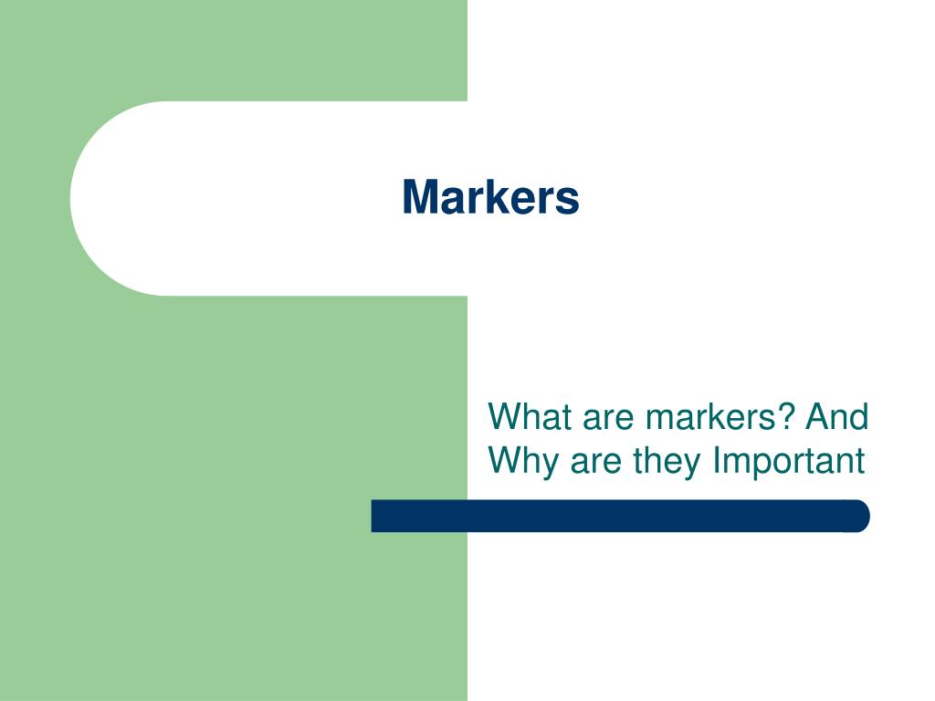 PPT - Markers PowerPoint Presentation, free download - ID:3823885