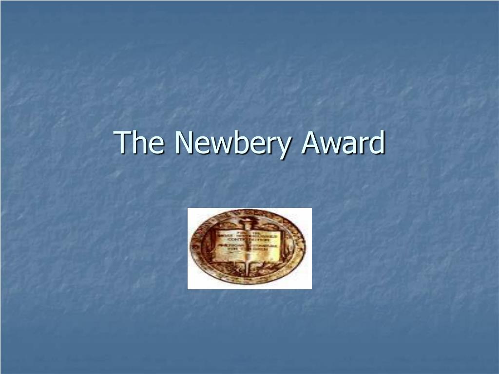 PPT - The Newbery Award PowerPoint Presentation, free download - ID:3825243