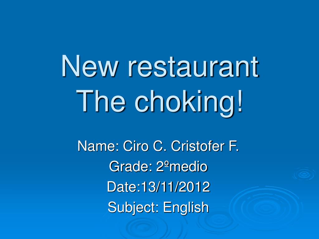 PPT - New restaurant The choking! PowerPoint Presentation, free ...