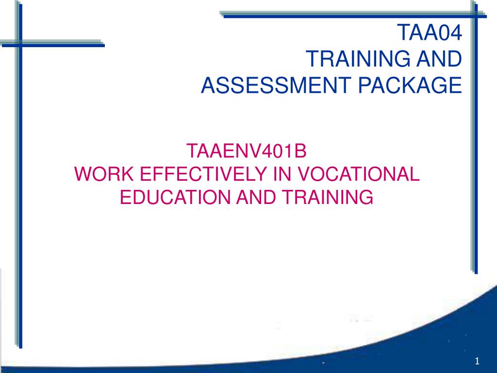 PPT - TAA04 TRAINING AND ASSESSMENT PACKAGE PowerPoint Presentation, free download - ID:3827248