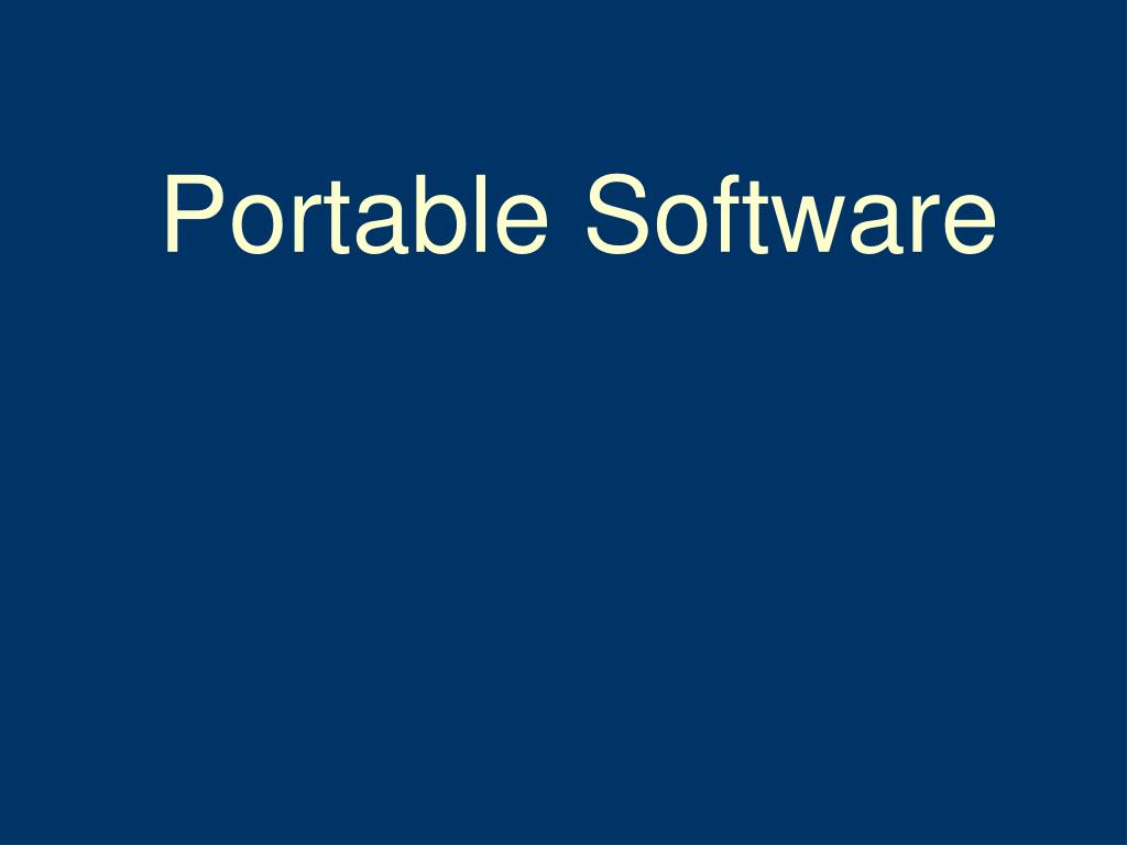 PPT - Portable Software PowerPoint Presentation, free download - ID:3827337