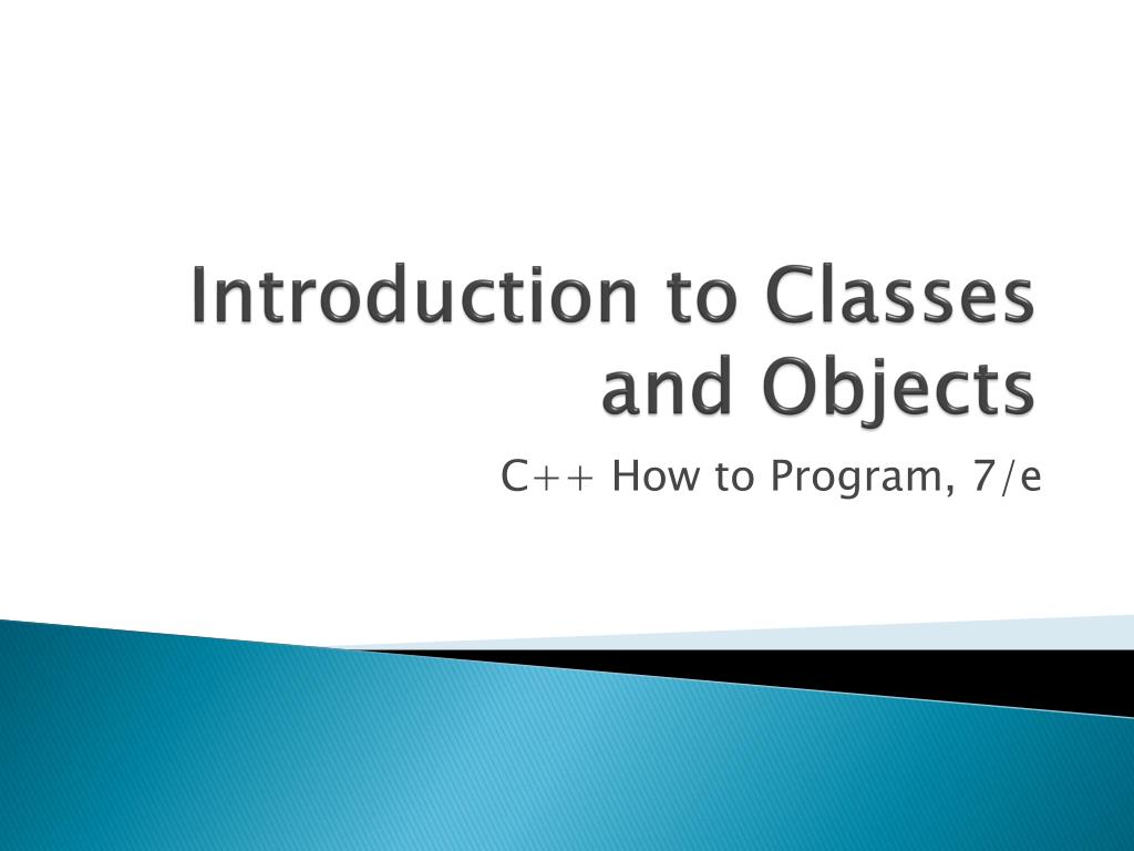 Ppt Introduction To Classes And Objects Powerpoint Presentation Free 9769