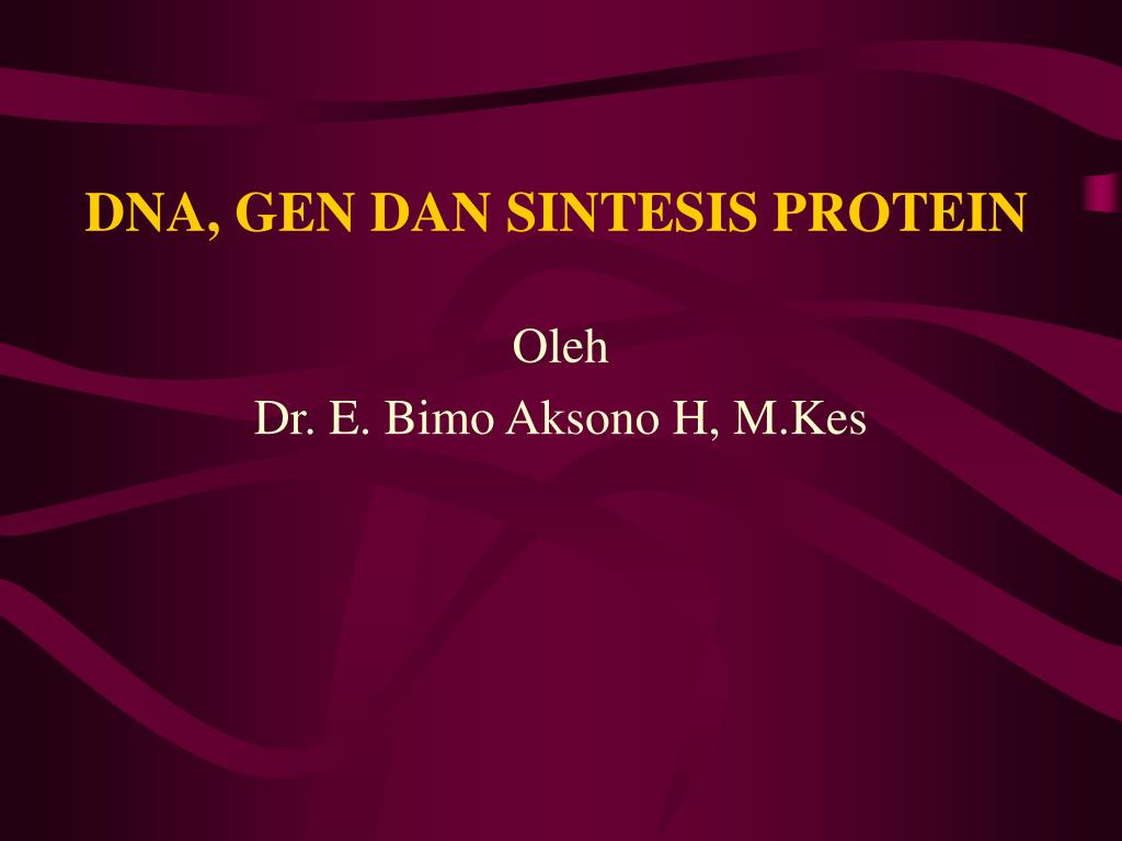PPT - DNA, GEN DAN SINTESIS PROTEIN PowerPoint Presentation, free ...