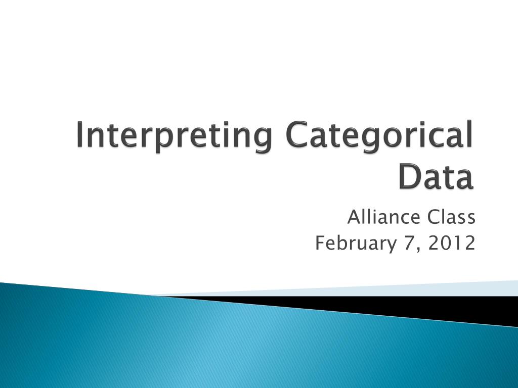 PPT - Interpreting Categorical Data PowerPoint Presentation, free ...