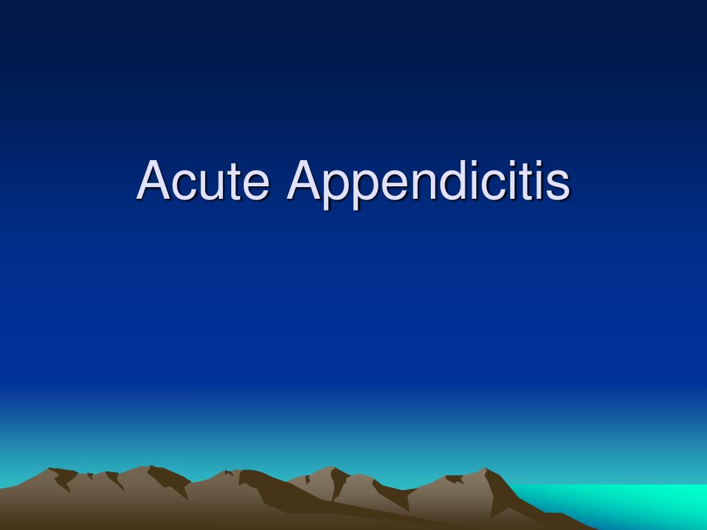 PPT - Acute Appendicitis PowerPoint Presentation, free download - ID ...