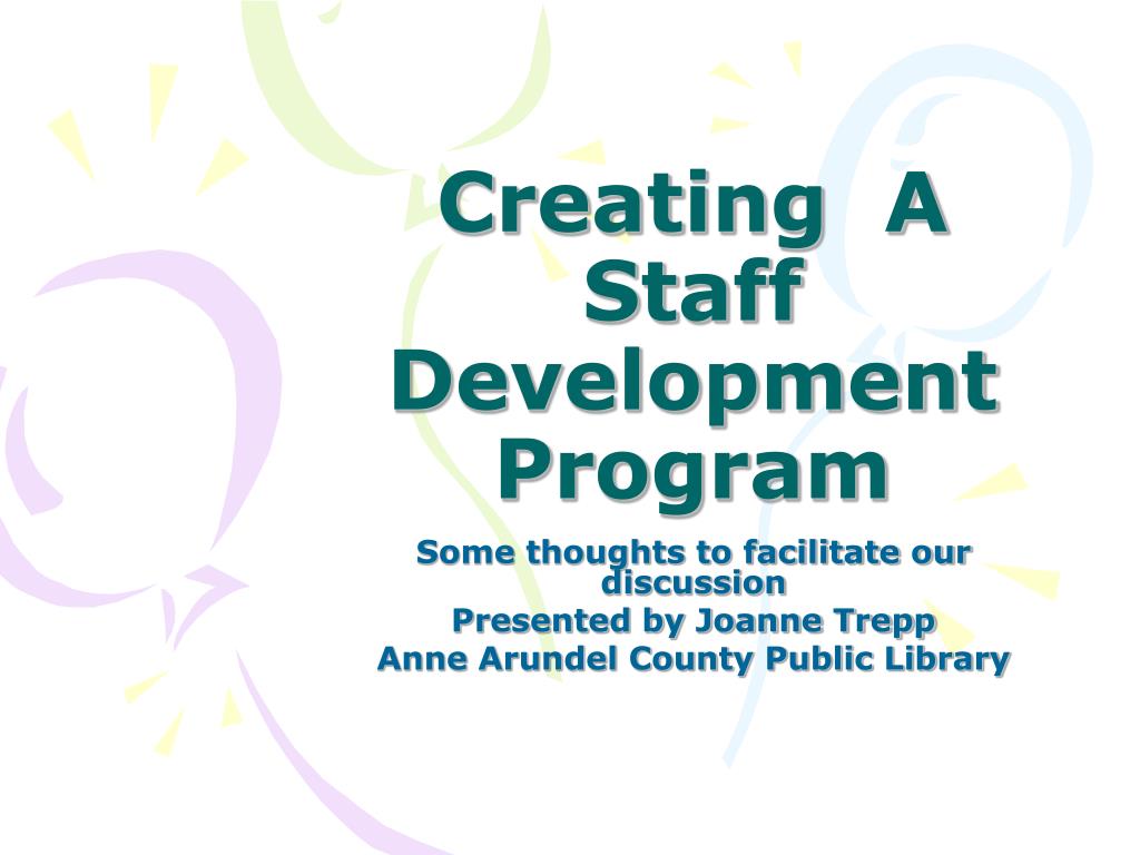 PPT - Creating A Staff Development Program PowerPoint Presentation ...
