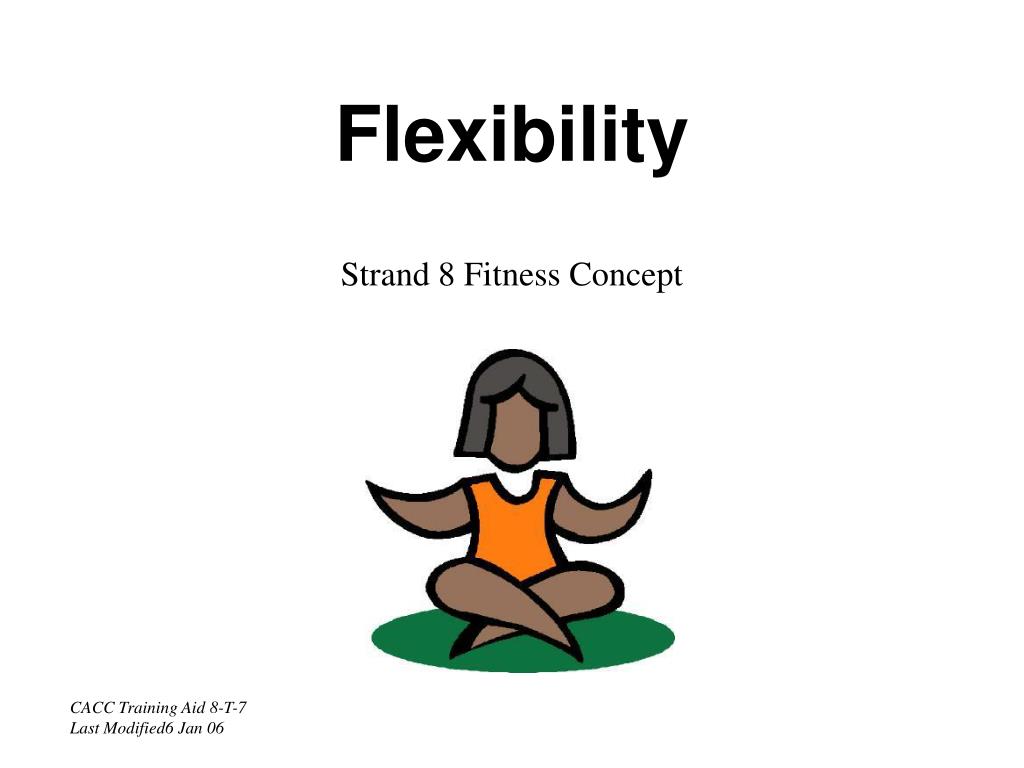 PPT - Flexibility PowerPoint Presentation, free download - ID:3832584