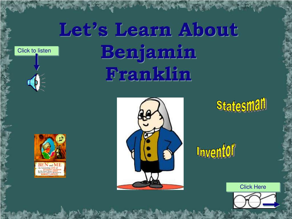 PPT - Let’s Learn About Benjamin Franklin PowerPoint Presentation, free ...