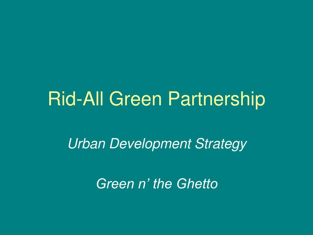 PPT - Rid-All Green Partnership PowerPoint Presentation, free download ...