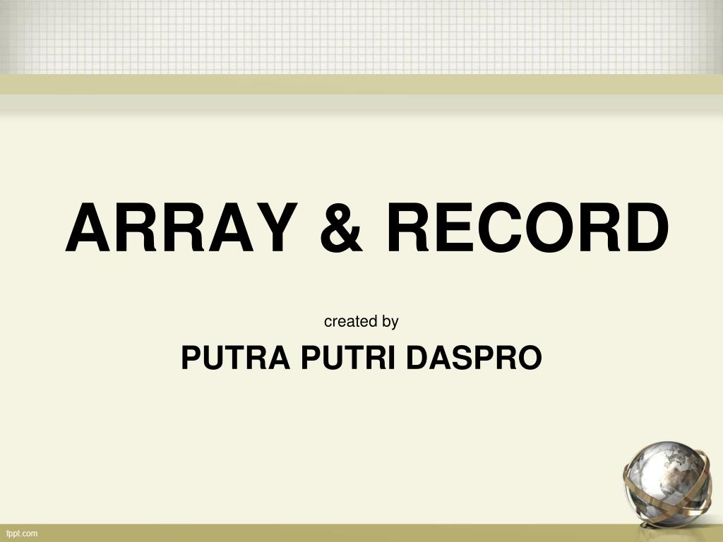 PPT - ARRAY & RECORD PowerPoint Presentation, free download - ID:3835215