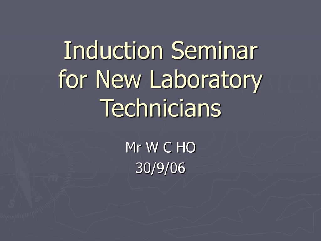 PPT - Induction Seminar for New Laboratory Technicians PowerPoint ...