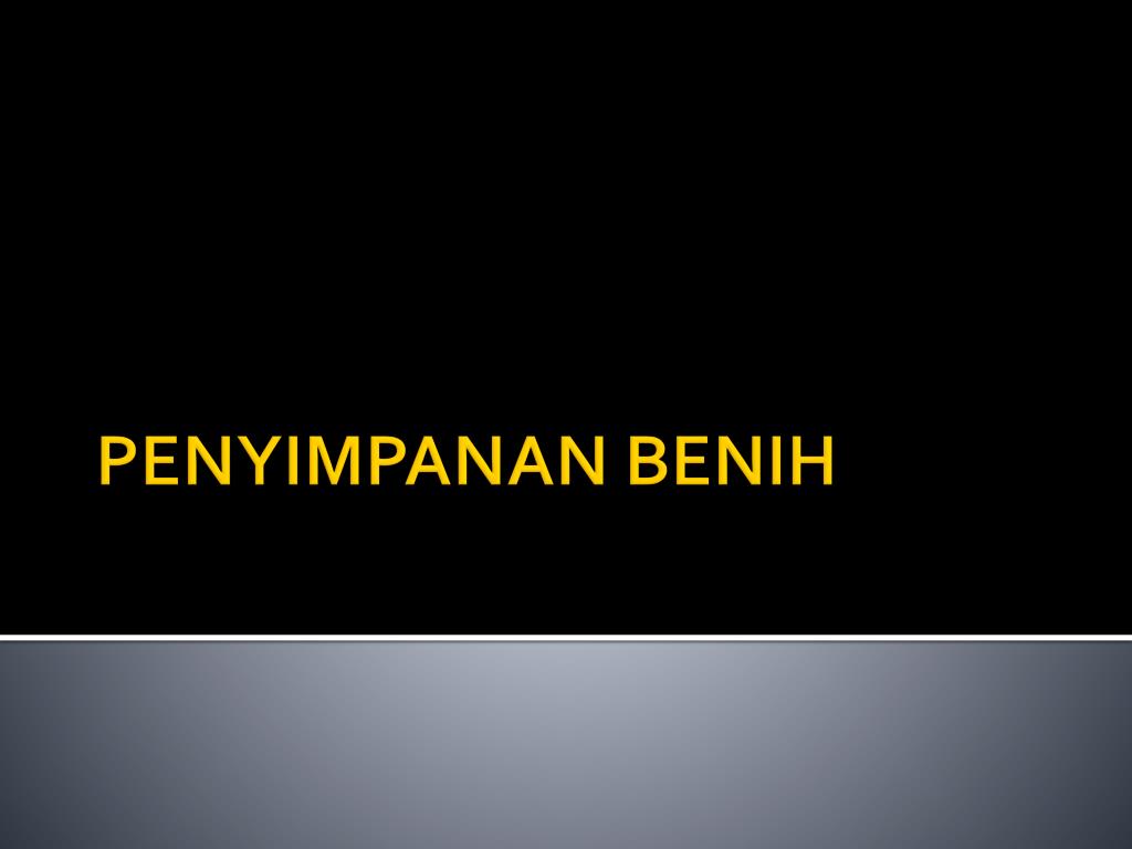 PPT - PENYIMPANAN BENIH PowerPoint Presentation, free download - ID:3837634