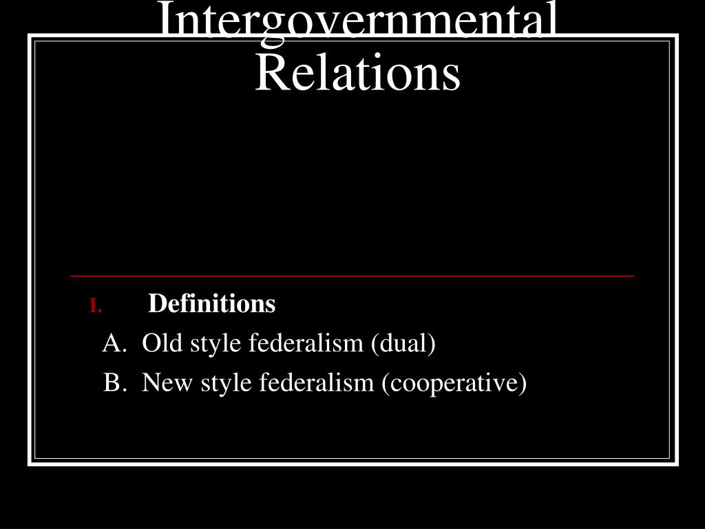 PPT - Intergovernmental Relations PowerPoint Presentation, free ...