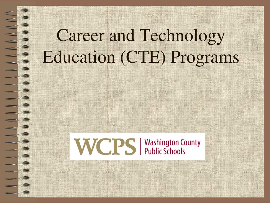 PPT - Career and Technology Education (CTE) Programs PowerPoint ...
