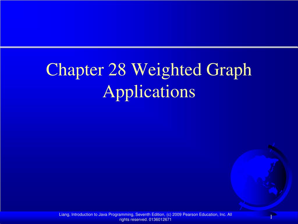 PPT - Chapter 28 Weighted Graph Applications PowerPoint Presentation ...