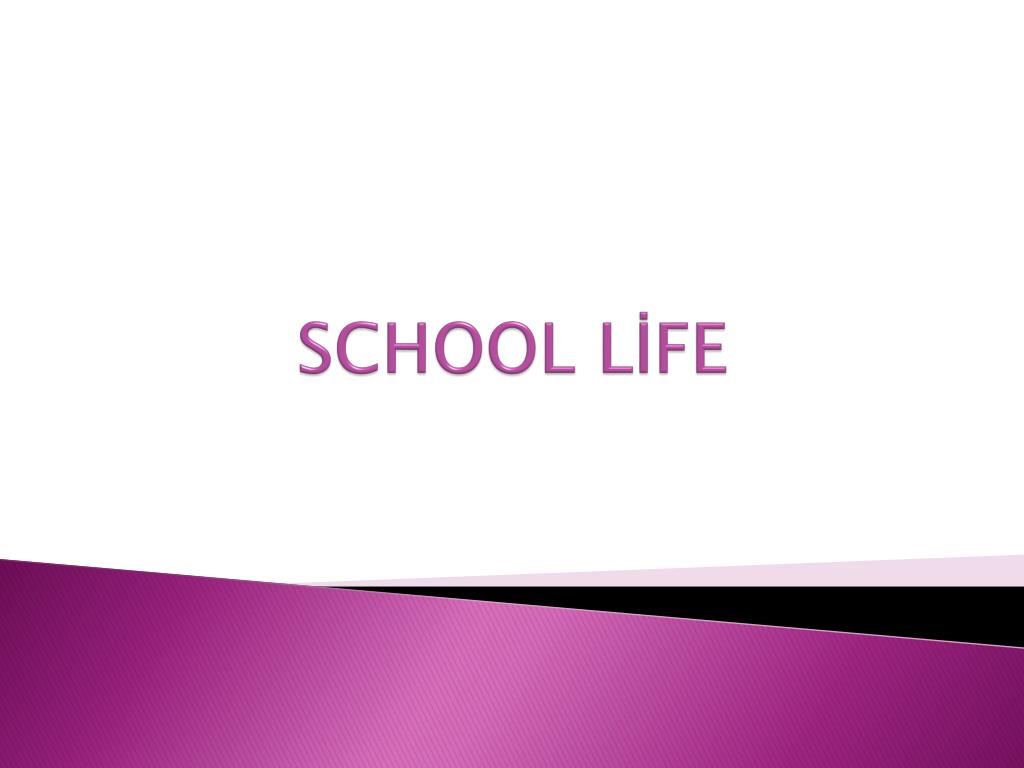 PPT - SCHOOL LİFE PowerPoint Presentation, free download - ID:3839889