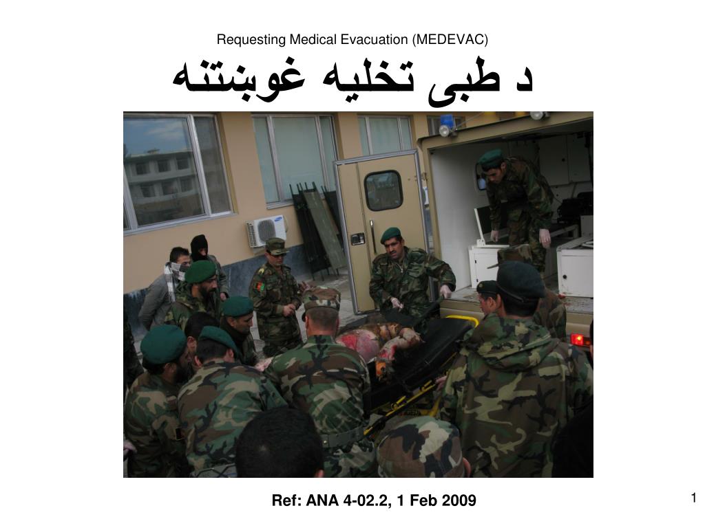 PPT - Requesting Medical Evacuation (MEDEVAC) د طبی تخلیه غوښتنه ...