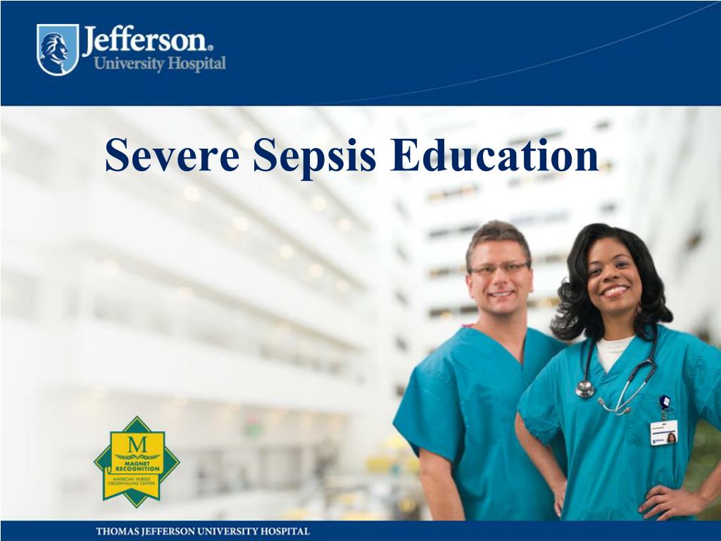 PPT - Severe Sepsis Education PowerPoint Presentation, free download ...