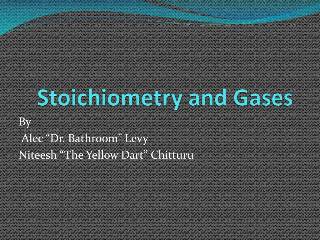PPT - Exploring Stoichiometry and Gas Laws in Chemistry PowerPoint ...