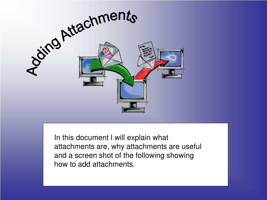 PPT - Adding Attachments PowerPoint Presentation, free download - ID ...