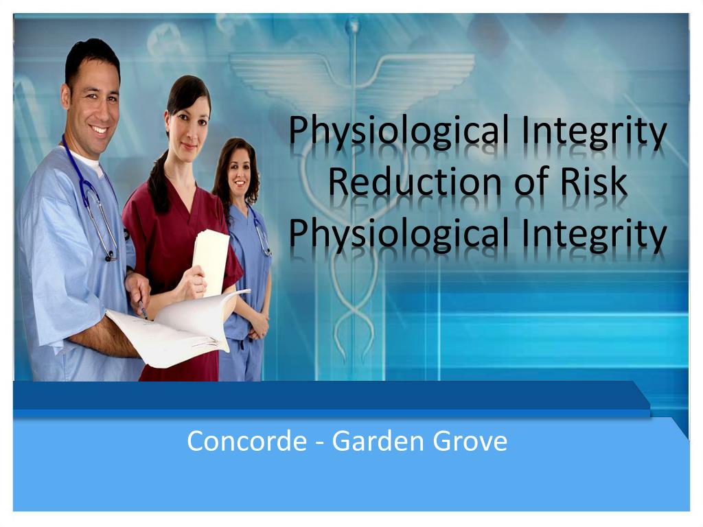 PPT - Physiological Integrity Reduction of Risk Physiological Integrity ...