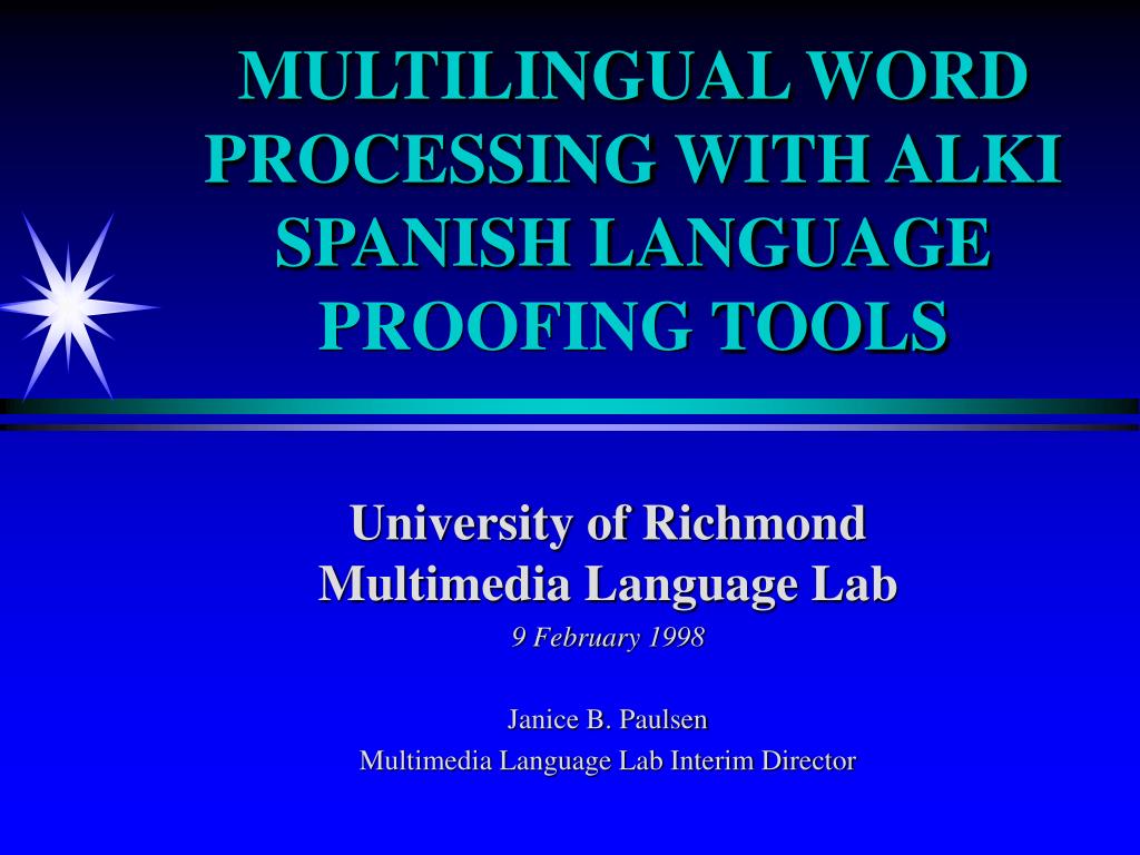 PPT - MULTILINGUAL WORD PROCESSING WITH ALKI SPANISH LANGUAGE PROOFING ...