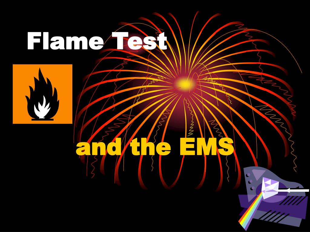 PPT - Flame Test PowerPoint Presentation, free download - ID:3842500