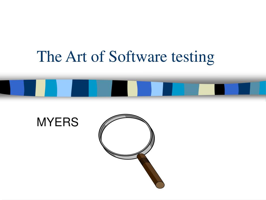 PPT - The Art of Software testing PowerPoint Presentation, free ...