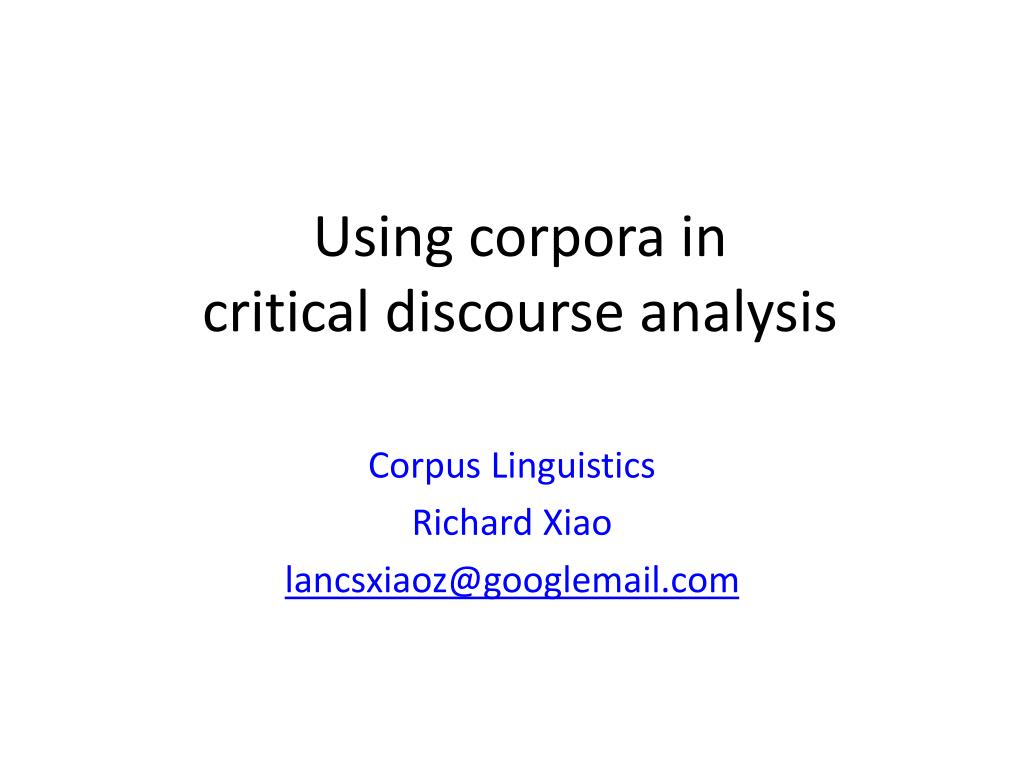 PPT - Using corpora in critical discourse analysis PowerPoint Presentation - ID:3842735