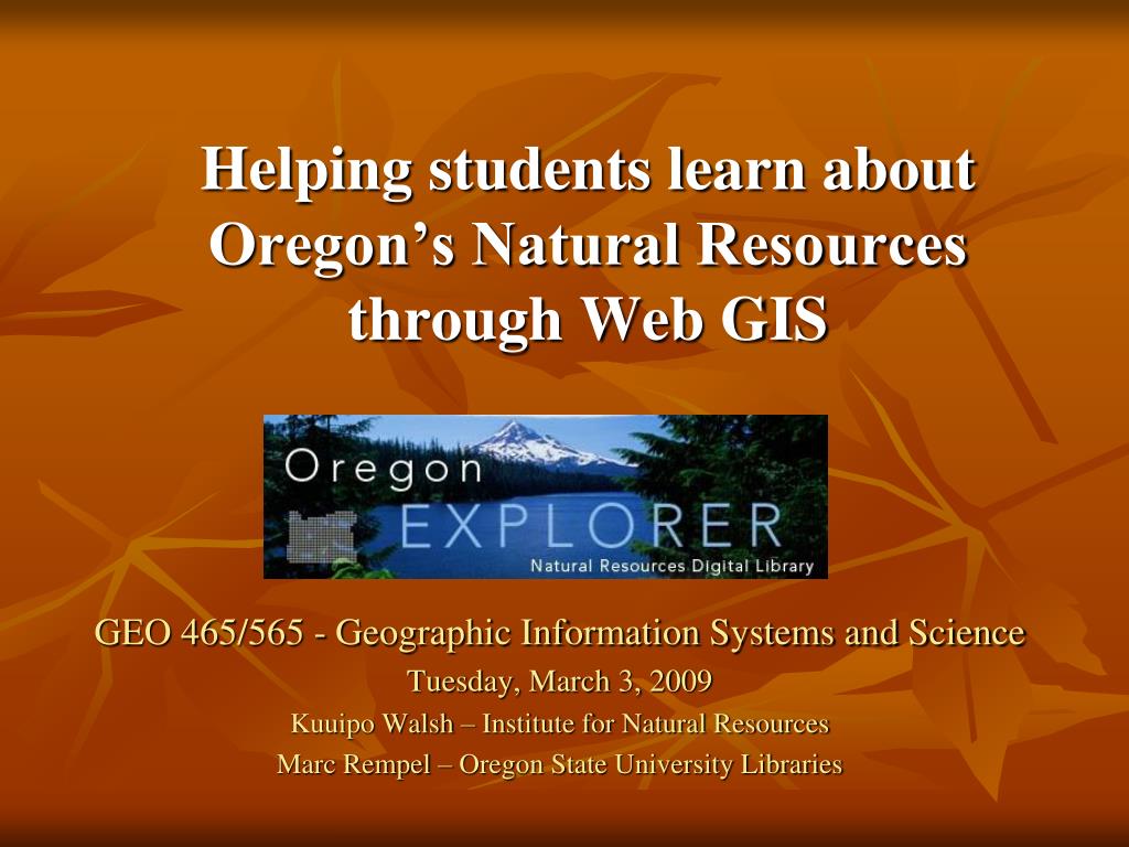 PPT - Helping students learn about Oregon’s Natural Resources through ...