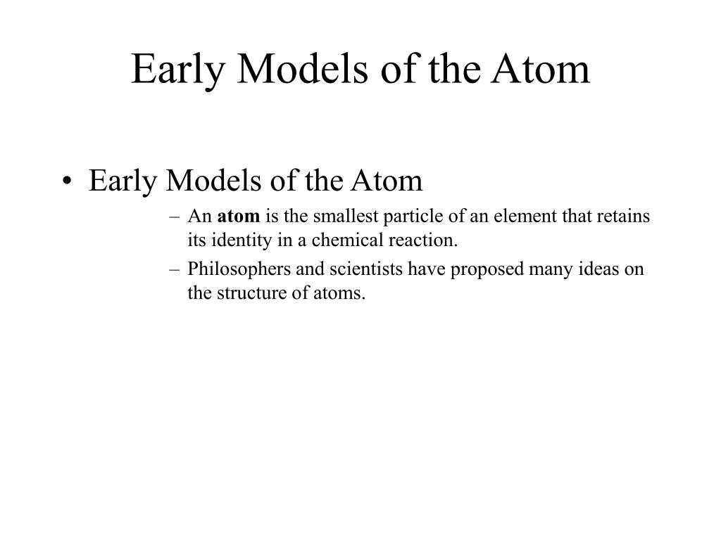 PPT - Early Models of the Atom PowerPoint Presentation, free download ...