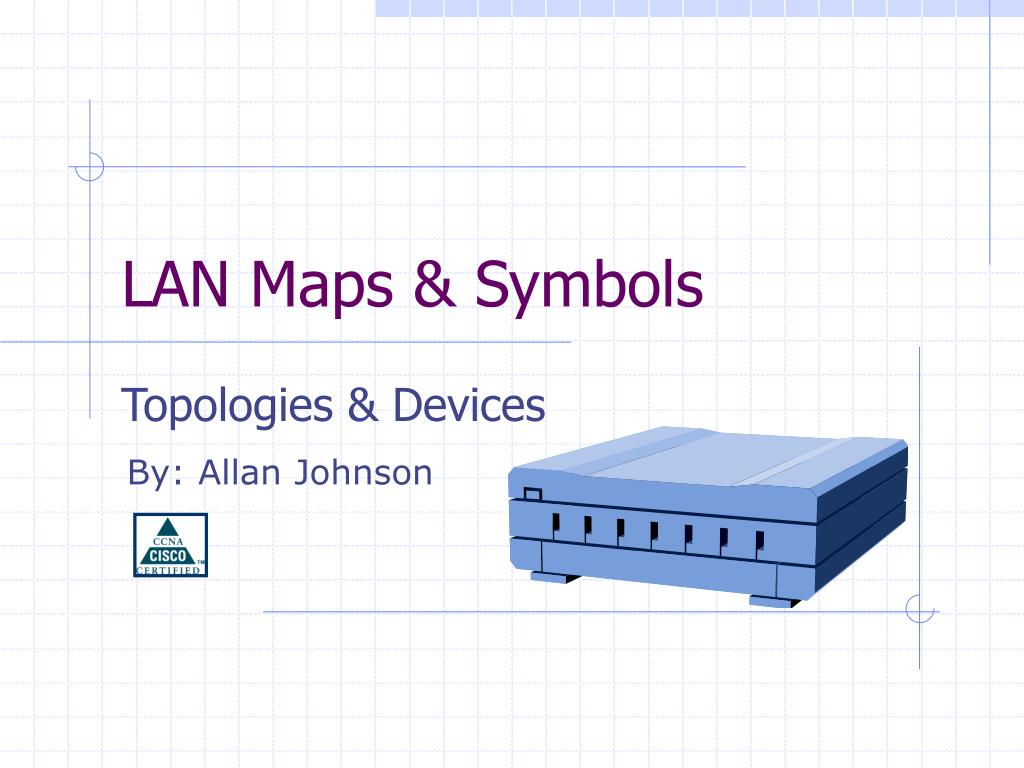PPT - LAN Maps & Symbols PowerPoint Presentation, free download - ID ...