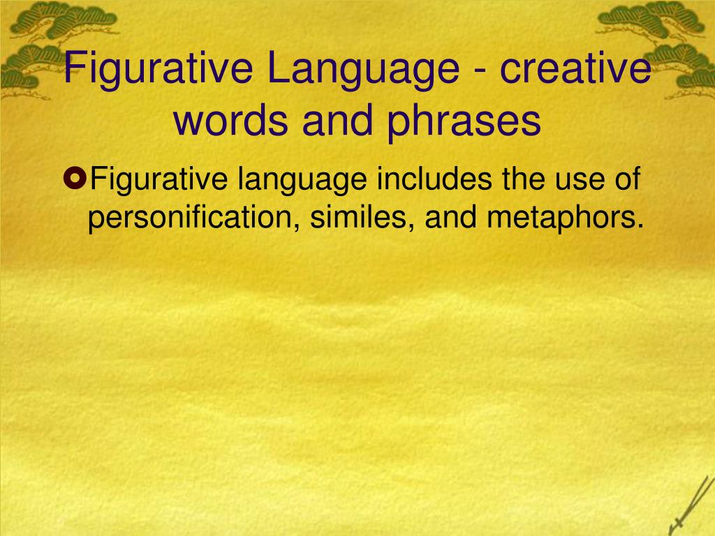 PPT - Figurative Language - creative words and phrases PowerPoint ...