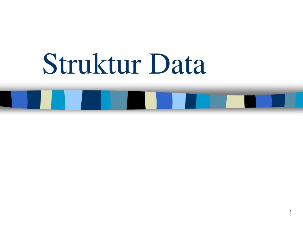 PPT - Struktur Data PowerPoint Presentation, free download - ID:3848824