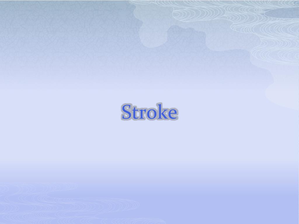 PPT - Stroke PowerPoint Presentation, free download - ID:3849731