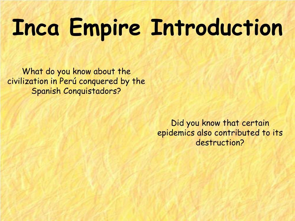 PPT - Inca Empire Introduction PowerPoint Presentation, free download ...