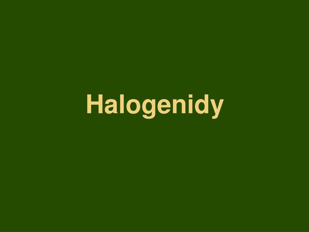 PPT - Halogenidy PowerPoint Presentation, free download - ID:3850682