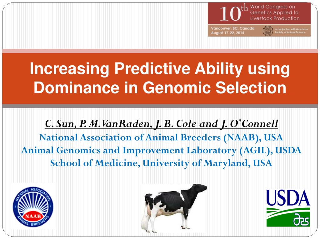 PPT - Increasing Predictive Ability using Dominance in Genomic ...