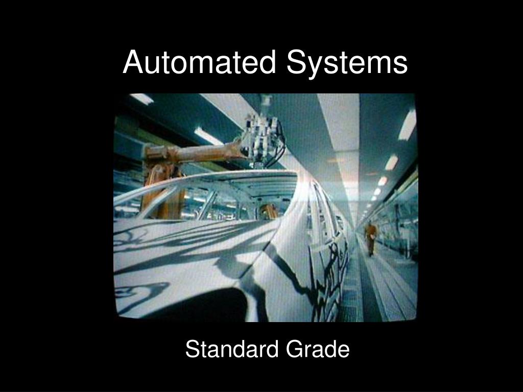 PPT - Automated Systems PowerPoint Presentation, free download - ID:3851282