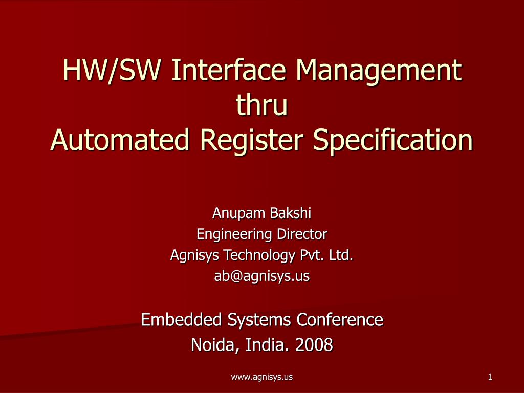 PPT - HW/SW Interface Management thru Automated Register Specification ...