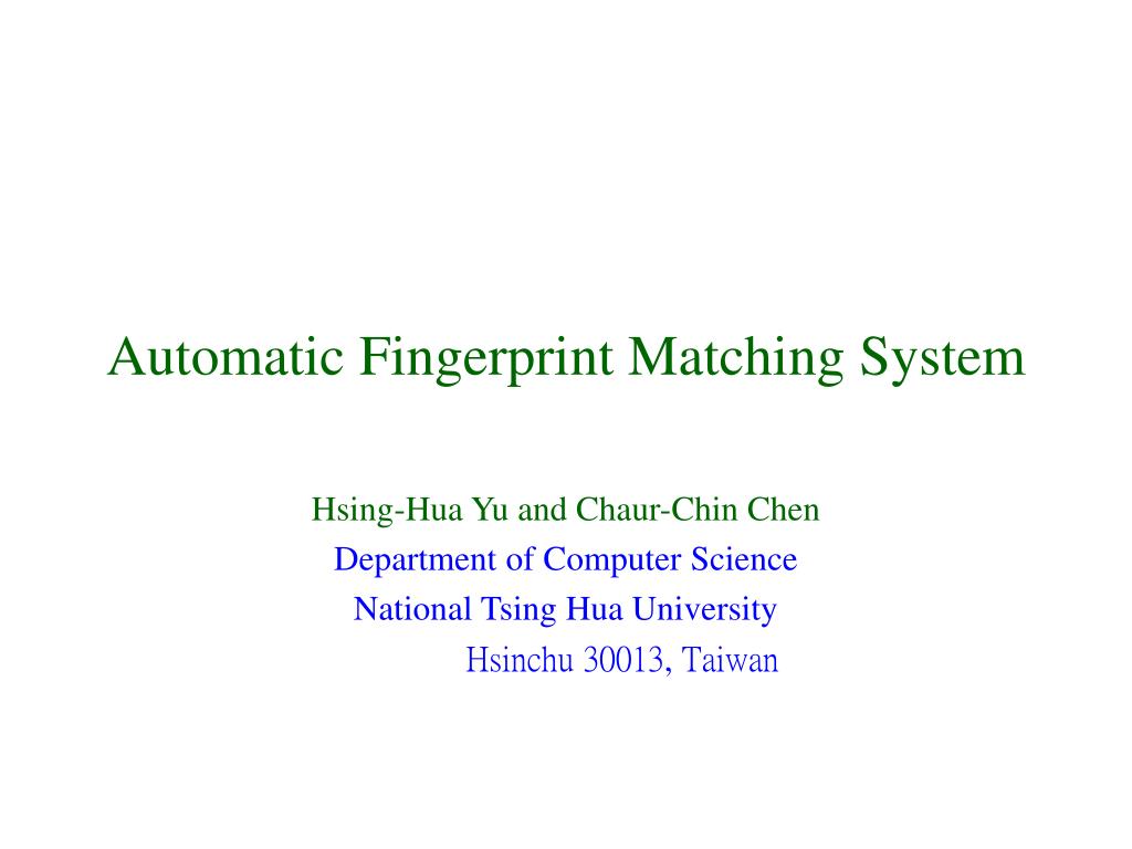 PPT - Automatic Fingerprint Matching System PowerPoint Presentation ...