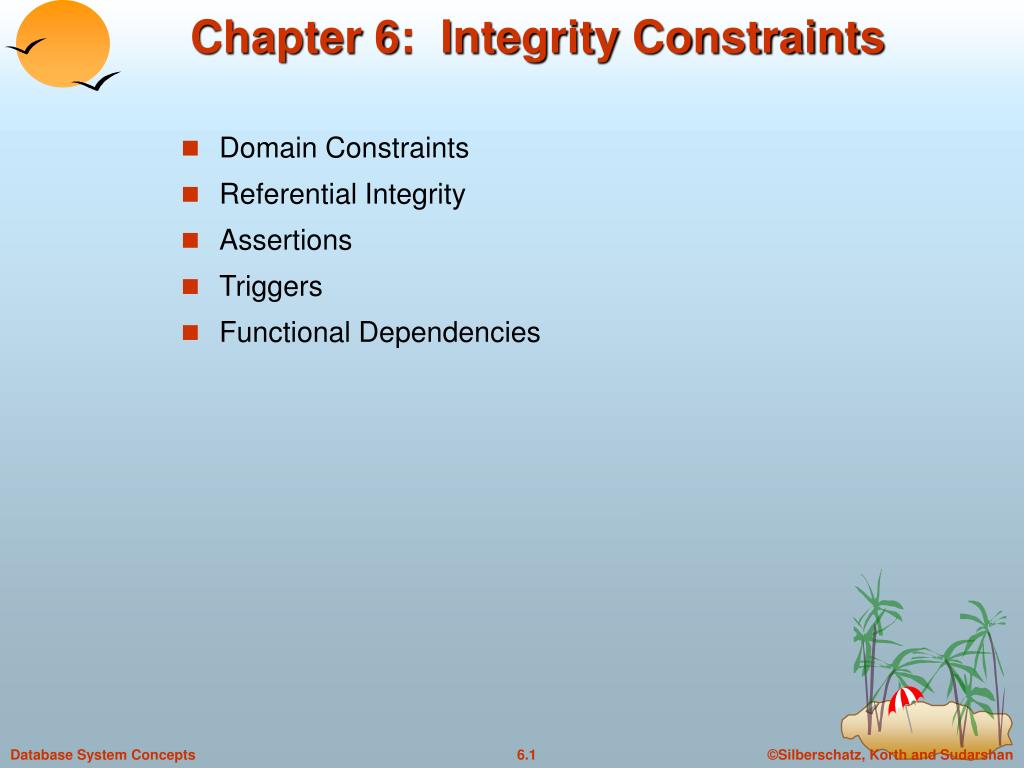 PPT - Chapter 6: Integrity Constraints PowerPoint Presentation, free ...