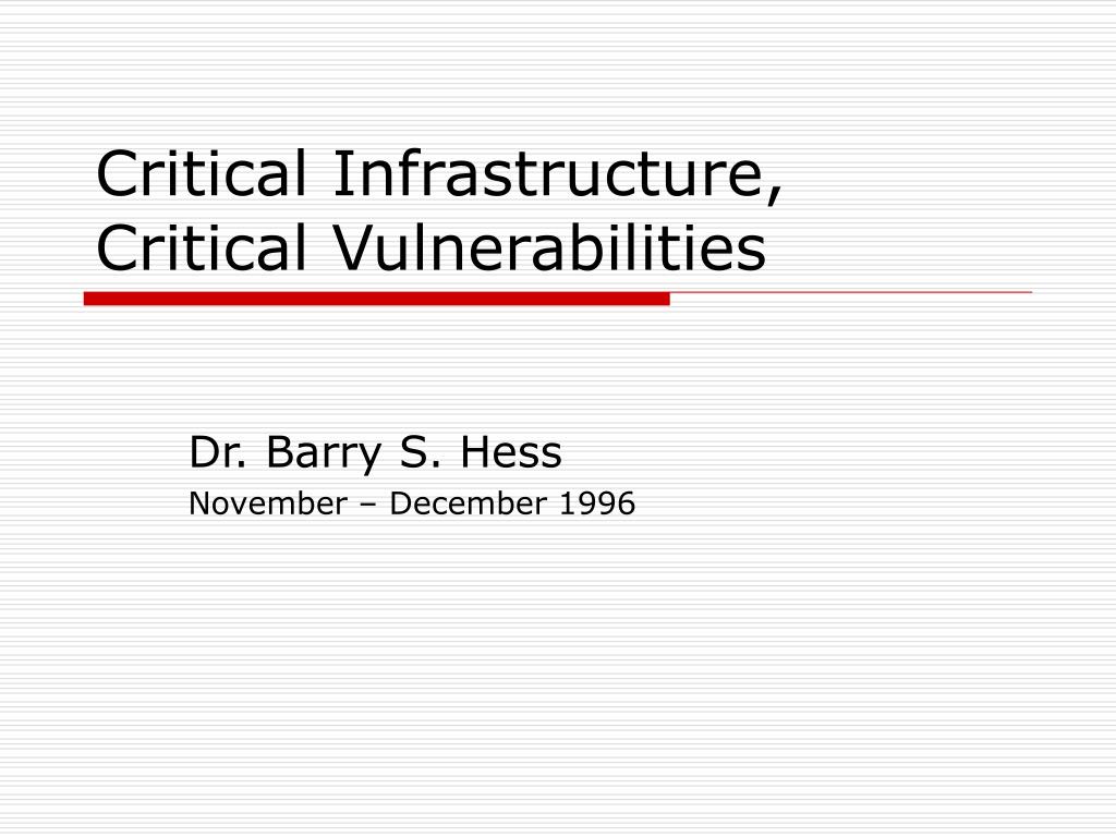 PPT - Critical Infrastructure, Critical Vulnerabilities PowerPoint ...