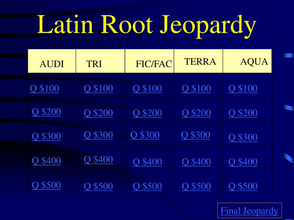 PPT - Latin Root Jeopardy PowerPoint Presentation, free download - ID ...
