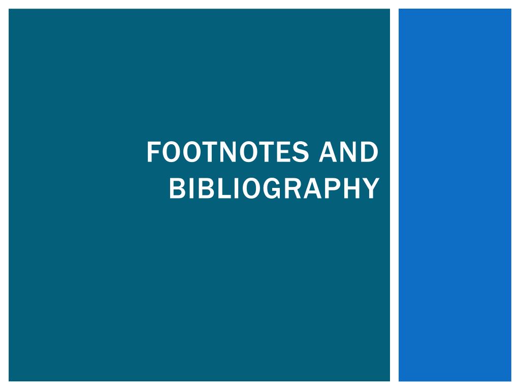 PPT - Footnotes and Bibliography PowerPoint Presentation, free download ...